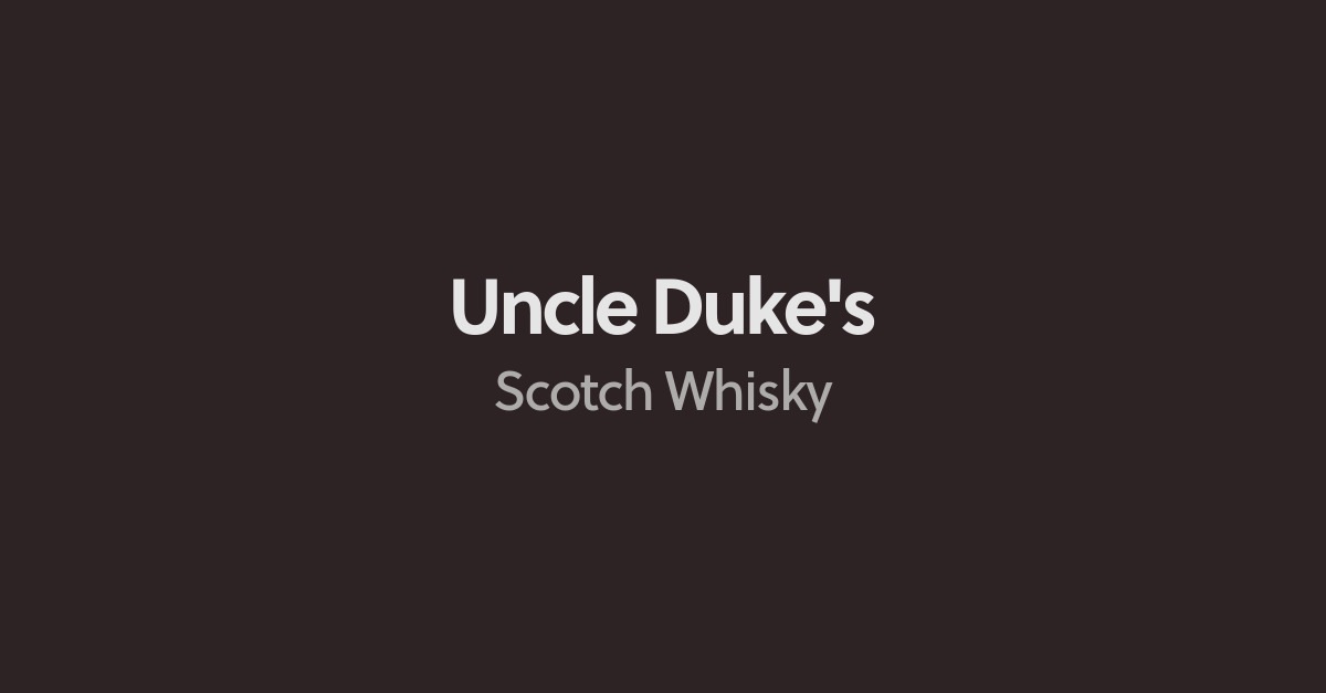 Uncle Duke's Scotch Whisky - Whisky Connosr