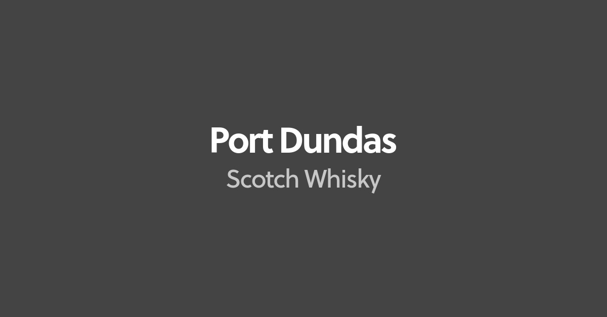 Port Dundas Scotch Whisky Reviews - Best Port Dundas - Whisky Connosr
