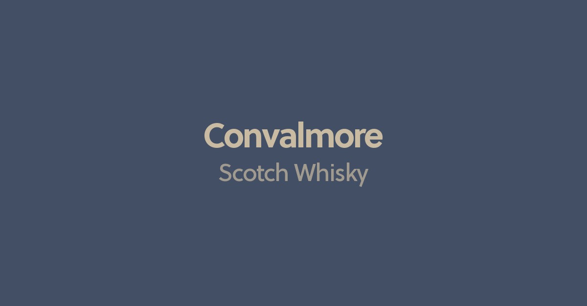Convalmore Scotch Whisky Reviews - Best Convalmore - Whisky Connosr